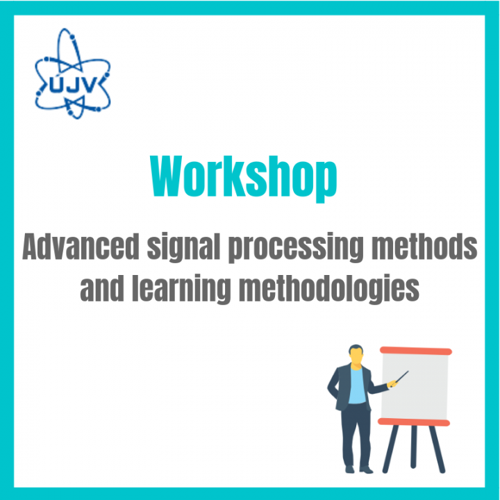 Workshop – Advanced signal processing methods and learning ...